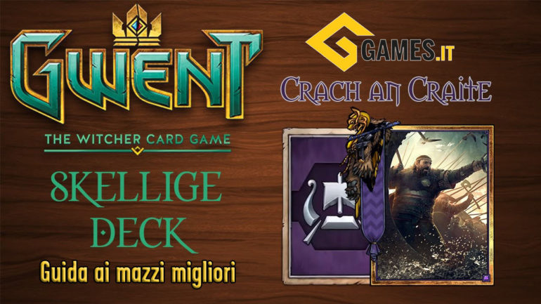 Gwent - Guida per costruire il mazzo skellige migliore