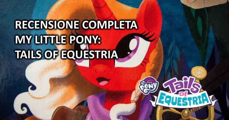 Recensione: My Little Pony: Tails of Equestria - Player.it