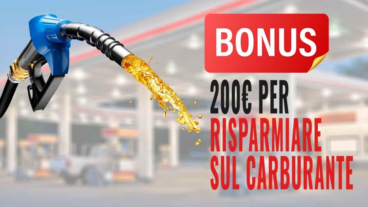 Bonus benzina | Come richiederlo e risparmiare 200€ sul carburante ...