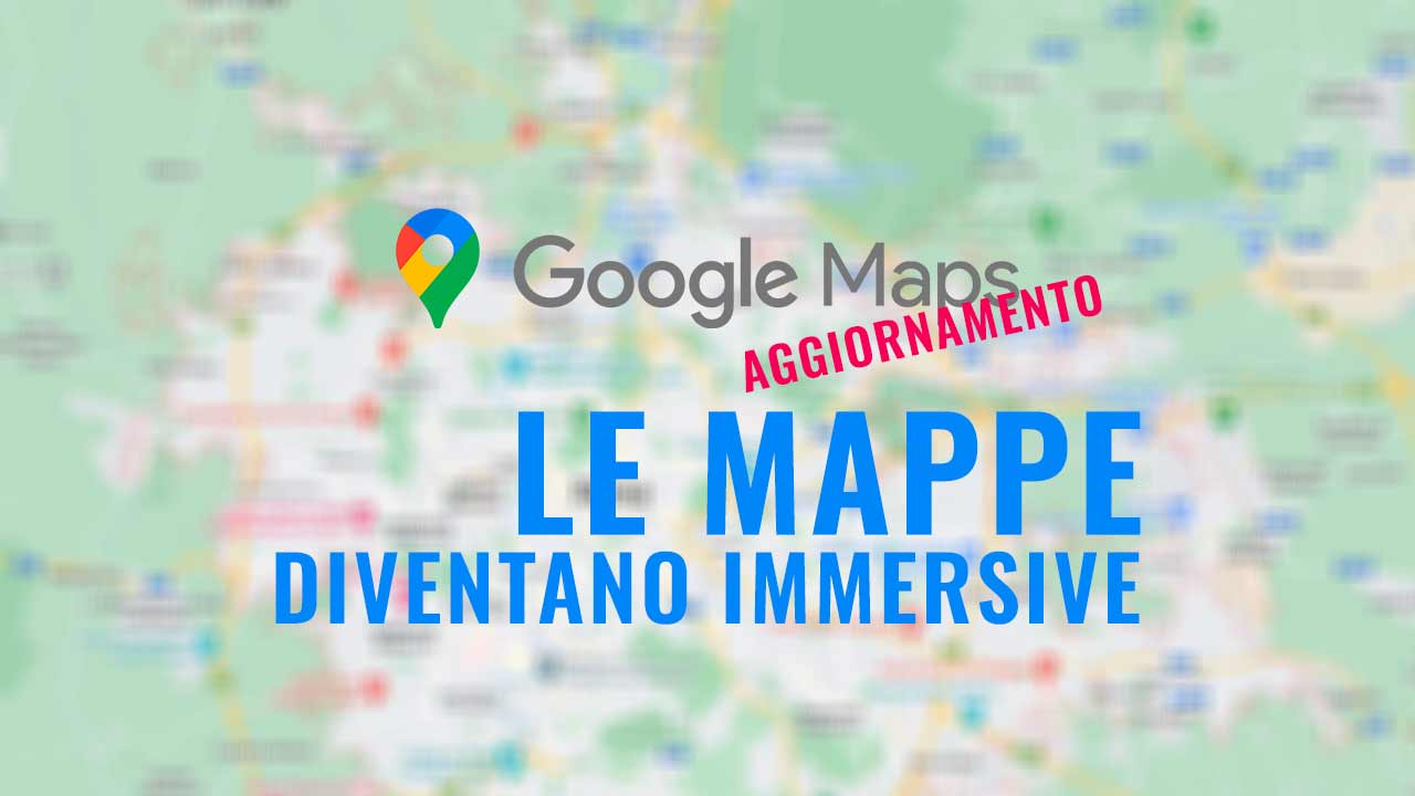 Google Maps si evolve, a breve ci potremo tuffare dentro gli edifici e ...
