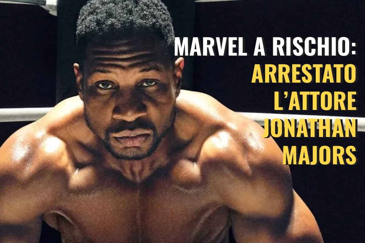 Arrestato Majors: ora l'universo Marvel è a rischio, ecco i capi d ...
