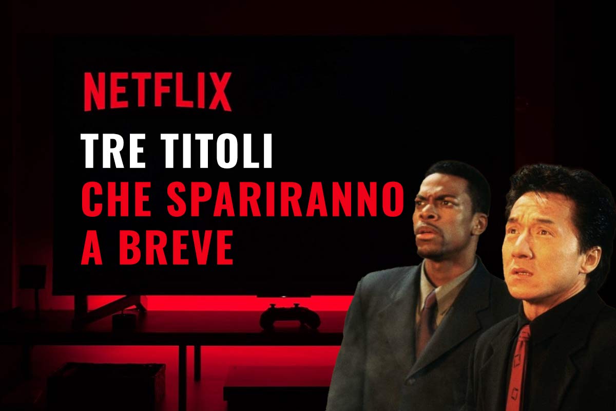 Tre contenuti imperdibili su Netflix | Li stanno per togliere ...