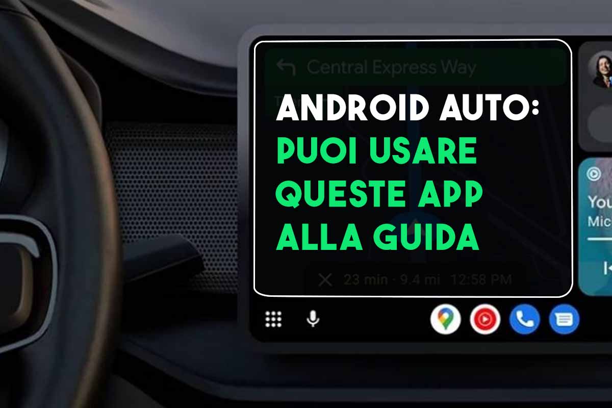 Mille funzioni per Android Auto | Le app che dovresti usare sempre alla ...