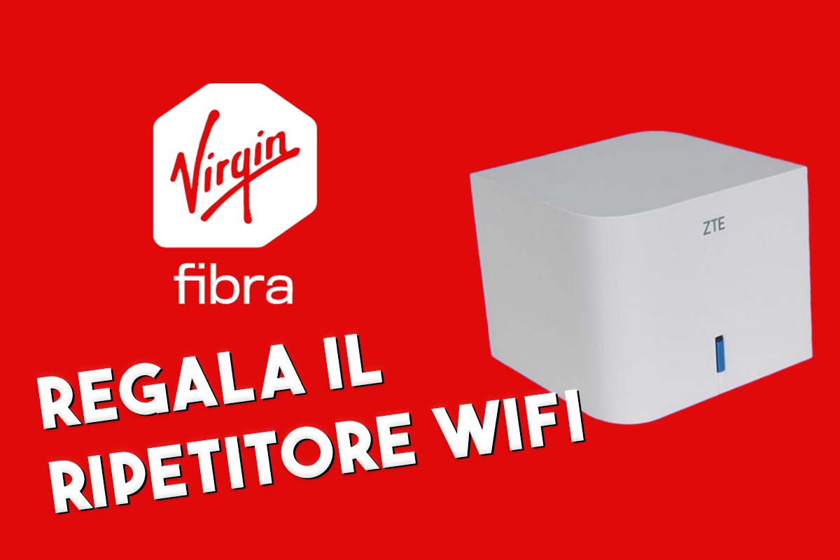 Se hai Virgin o cambierai operatore ti regaleranno un ripetitore ...