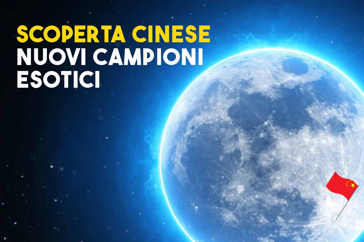 La Cina ha fatto una nuova scoperta sulla Luna | Ci sono dei campioni esotici sul nostro ...