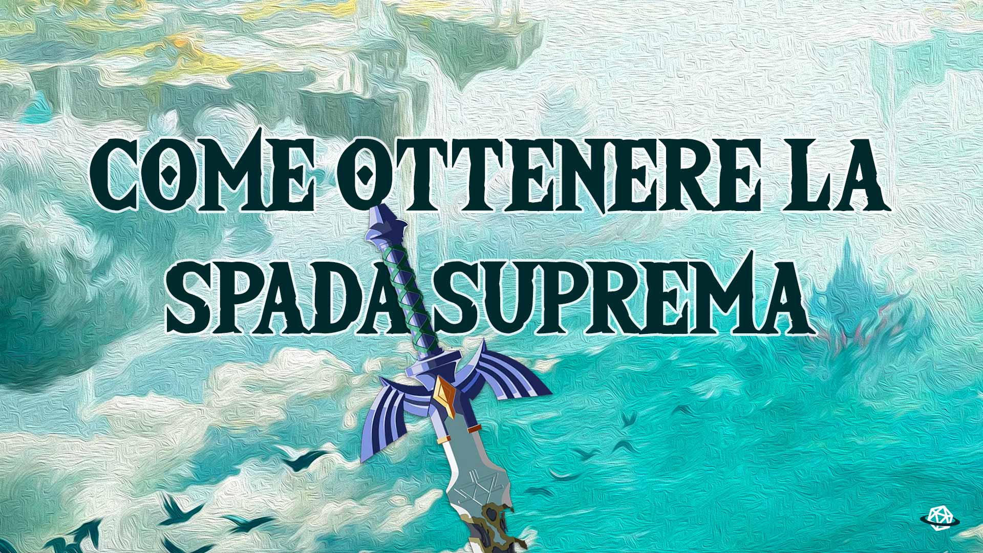 Zelda: Tears of the Kingdom | Come ottenere la Spada Suprema - Player.it