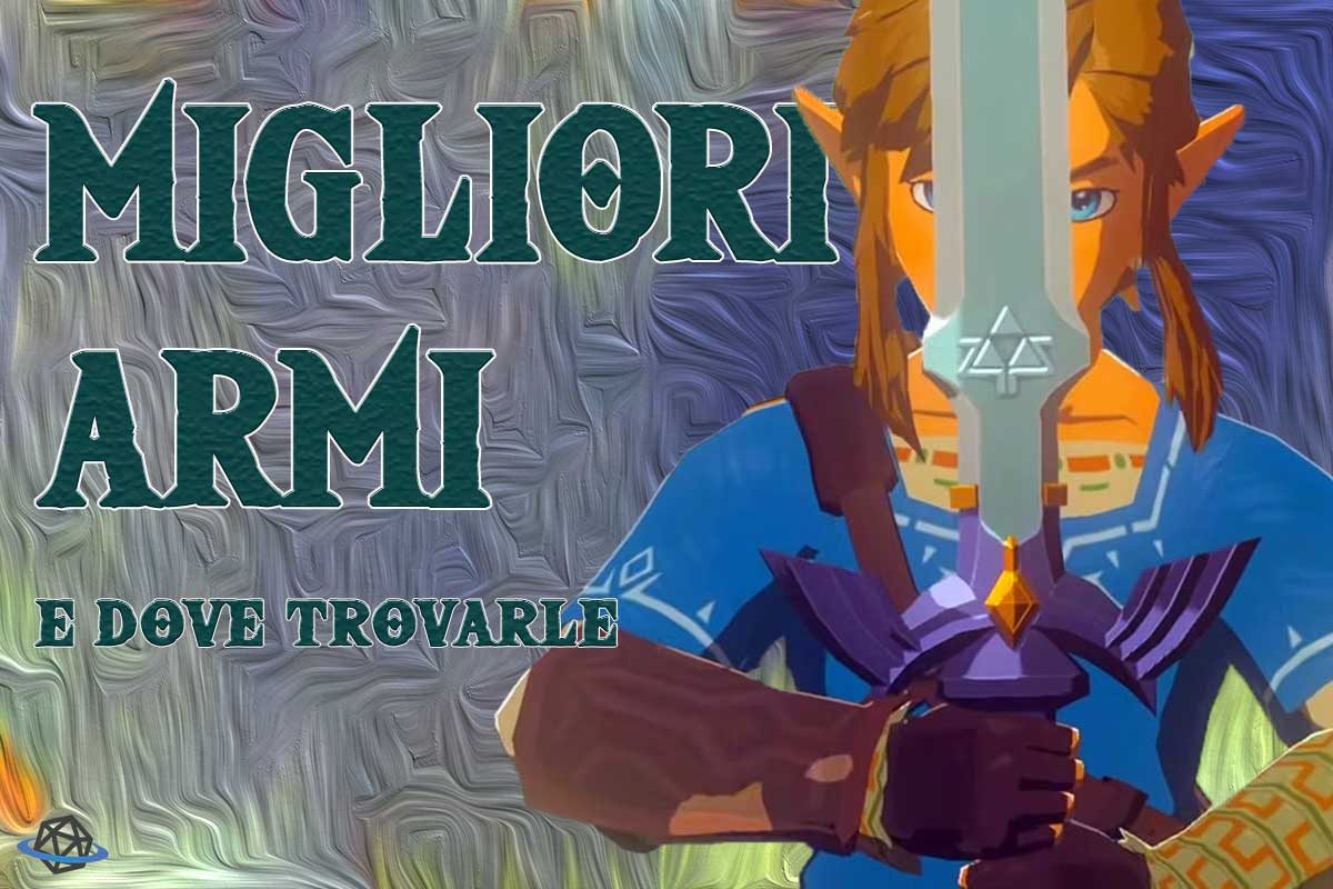 Zelda Tears of the Kingdom | Armi Migliori - Player.it