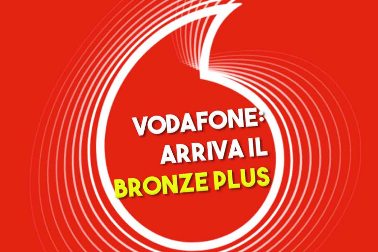 Tante nuove offerte da parte di Vodafone | Arriva Vodafone Bronze Plus! - Player.it