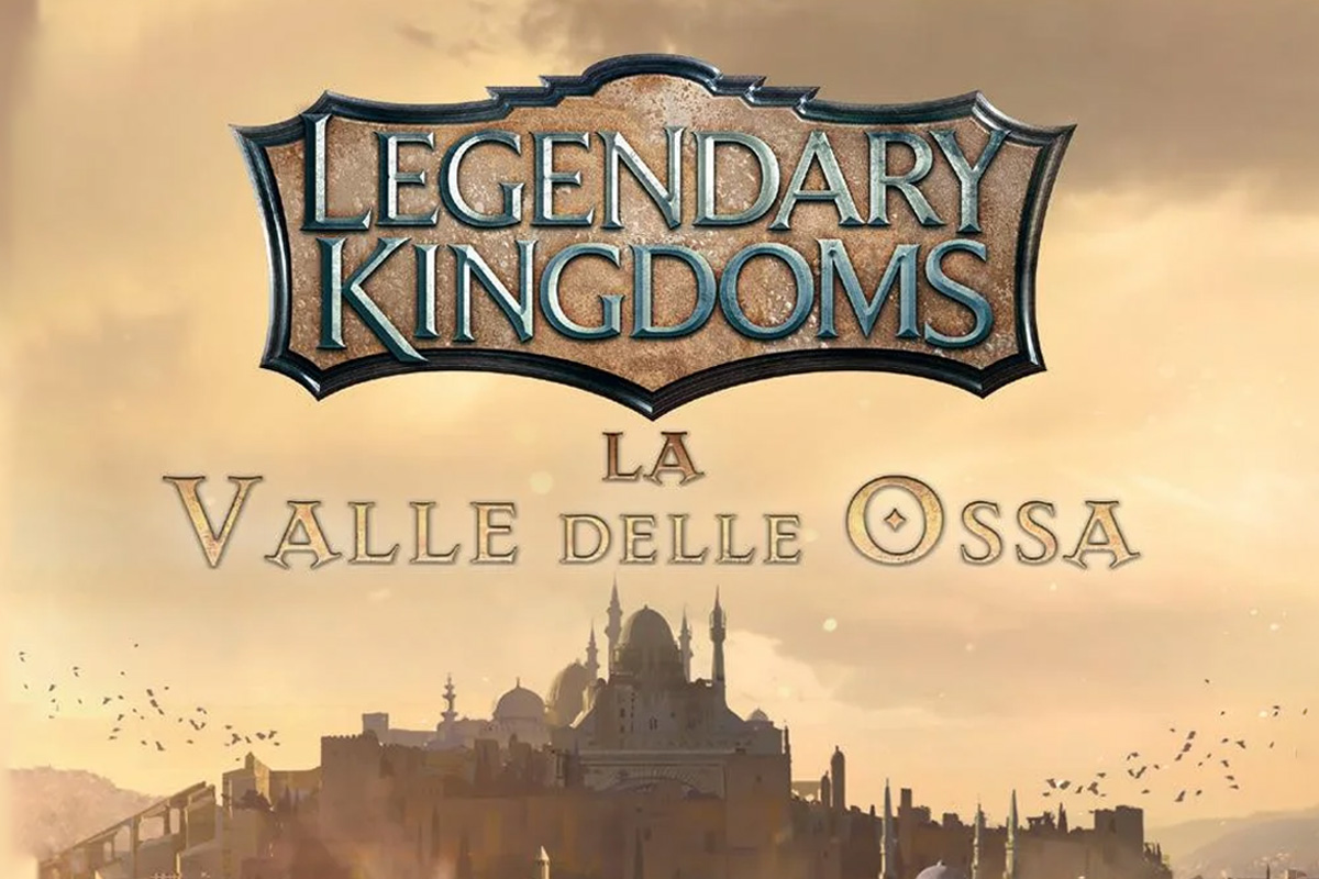 Legendary Kingdoms: La Valle delle Ossa | Recensione | Un intrigante ...